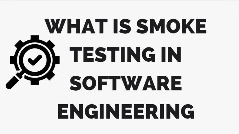 What Is Smoke Testing In Software Engineering Software Testing Pro