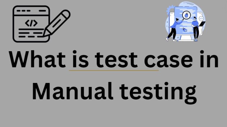 What is test case in Manual testing - Software Testing Pro