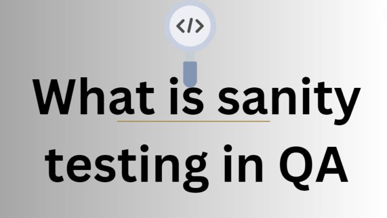 What is sanity testing in QA - Software Testing Pro